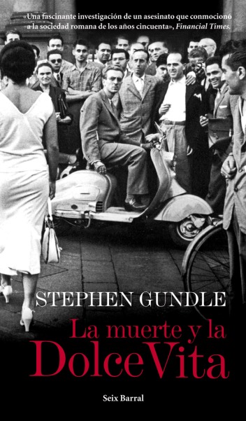 Algo mÃ¡s que un asesinato: «La muerte y la dolce vita», de Stephen ...